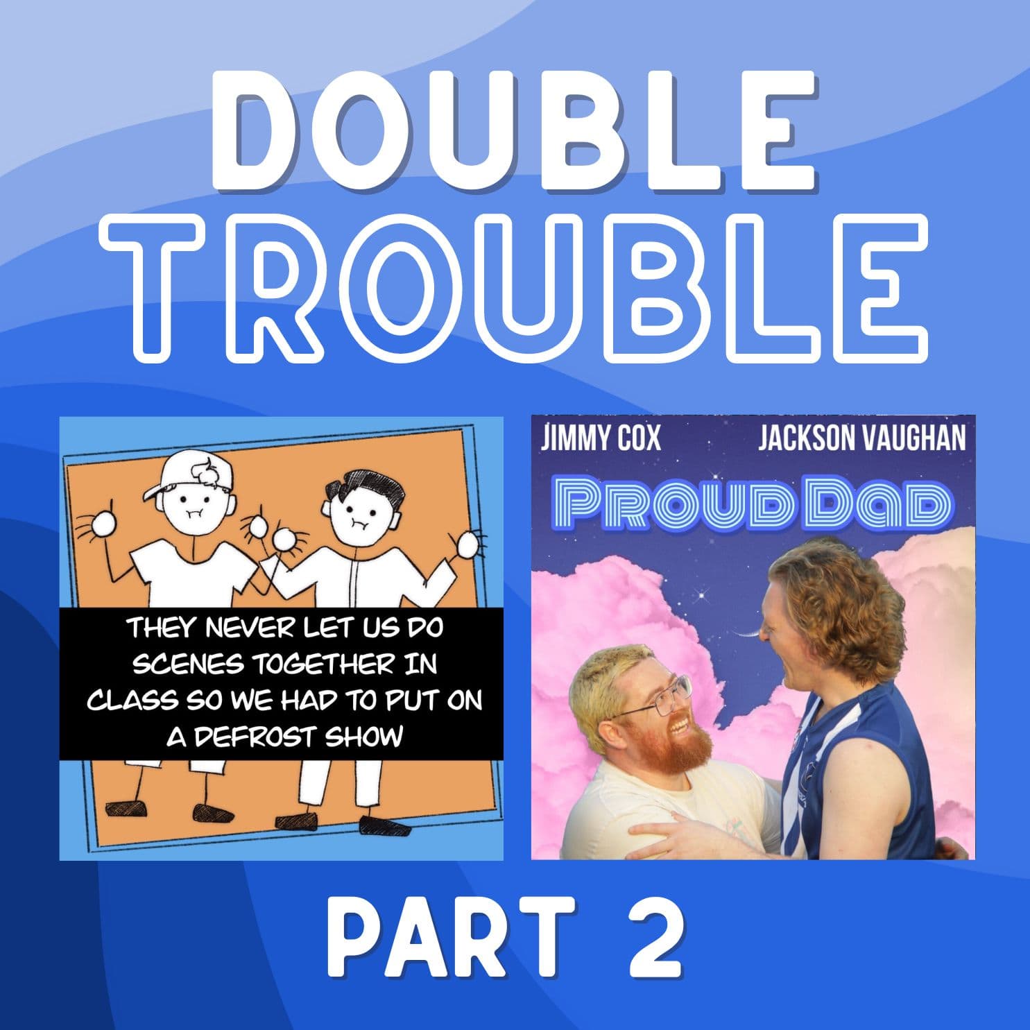 Double Trouble - Part 2 | Theory Bar
